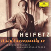 Jascha Heifetz - Studio Takes
