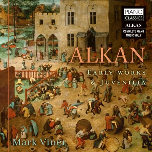 ALKAN Complete Piano Music, Vol 7 – Early Works & Juvenilia (Mark Viner)