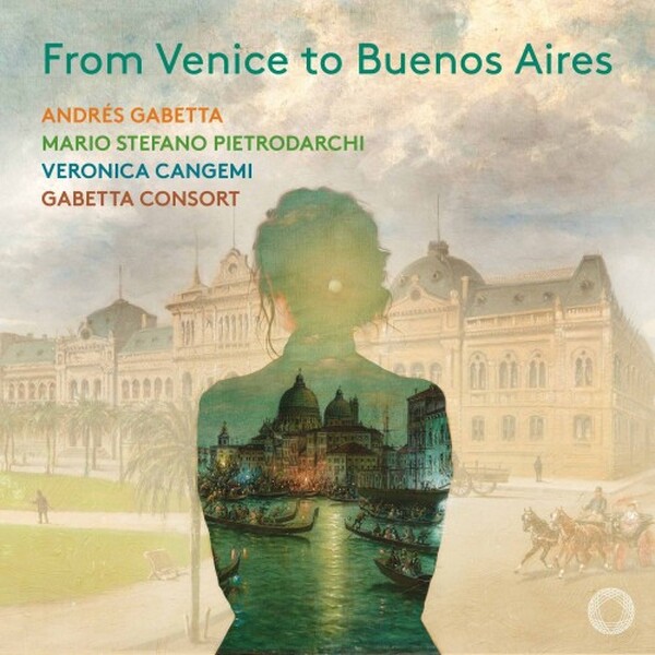 From Venice to Buenos Aires - Gramophone
