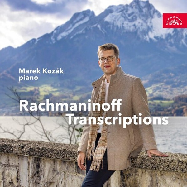 RACHMANINOV Transcriptions (Marek Kozák) - Gramophone